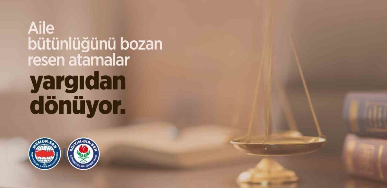 Aile bütünlüğünü bozan resen atamalar yargıdan dönüyor - Gazete İlke